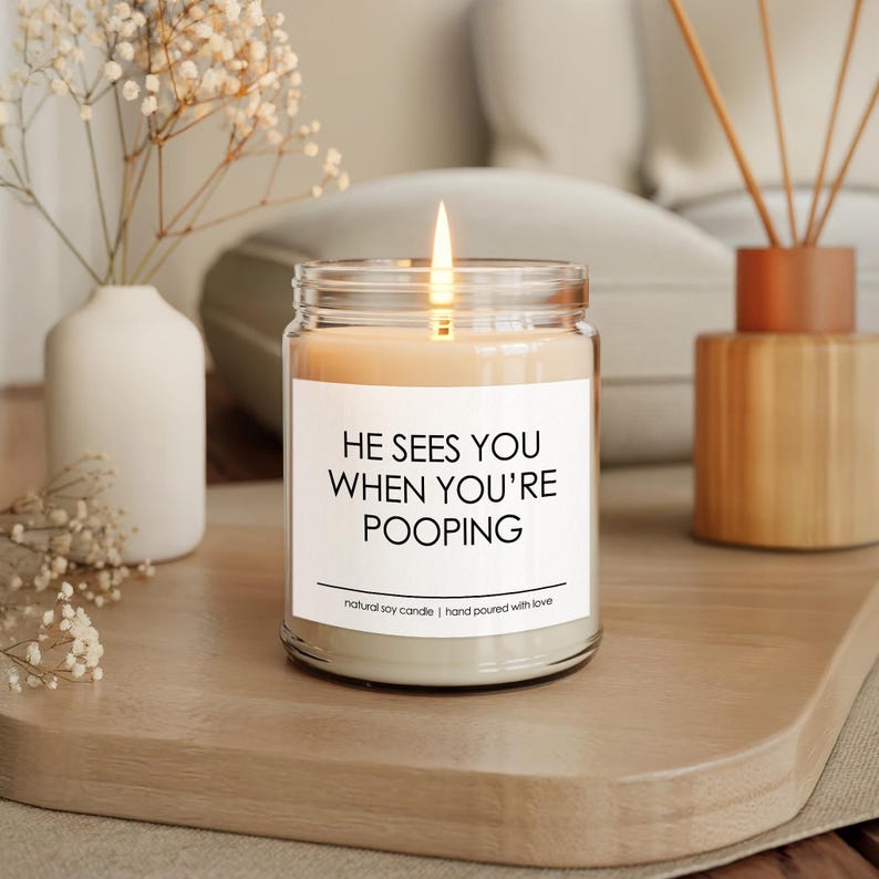 He Sees You When You're Pooping Soy Candle, Funny Christmas Gift, Stocking Stuffer, Hilarious ...