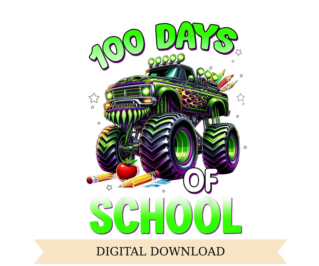 100 Days of School Monster Truck 100th Day of School Boys PNG Digital ...