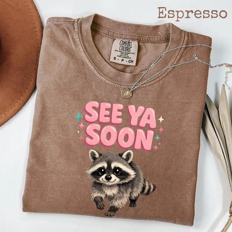 See Ya Soon Racoon Comfort Colors® Shirt, Funny Raccoon Quote Tee, Star ...