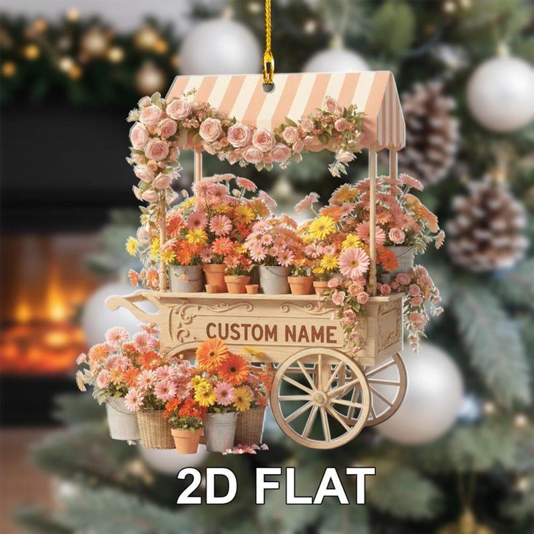Personalized Flower Cart 2D FLAT Ornament, Floral Shop Ornament, Custom ...
