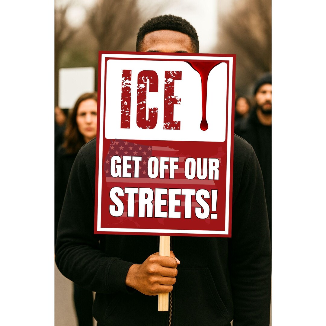 ICE Get off Our Streets Protest Sign: Renee Nicole Good, Alex Pretti ...