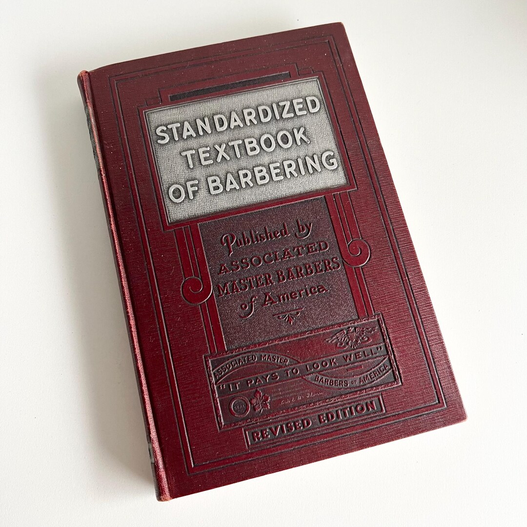 Vintage 1936 Standardized Textbook of Barbering, Associated Master ...