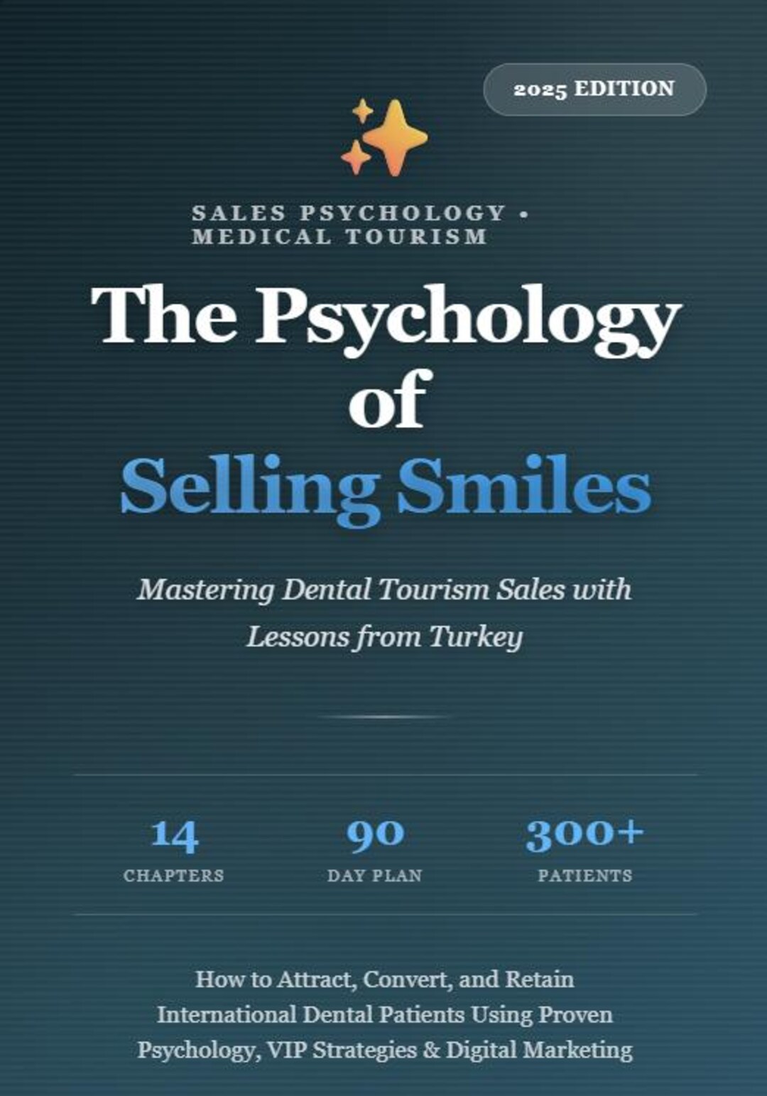 The Psychology of Selling Smiles | Dental Tourism Book | Sales ...