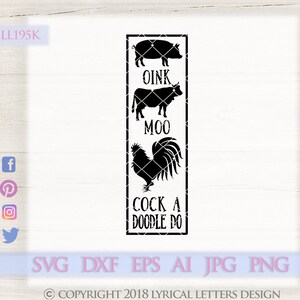 Farmhouse SVG Oink Moo Cock A Doodle Do Farm Animal LL195 K-svg Dxf Ai ...