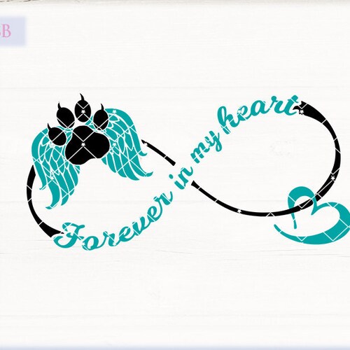 Pet SVG Forever in My Heart Infinity Dog Memorial LL138 C - Etsy