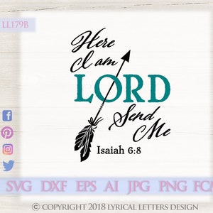 Scripture SVG Here I Am Lord Send Me Isaiah 6 LL179 B - SVG DXF Fcm Ai ...