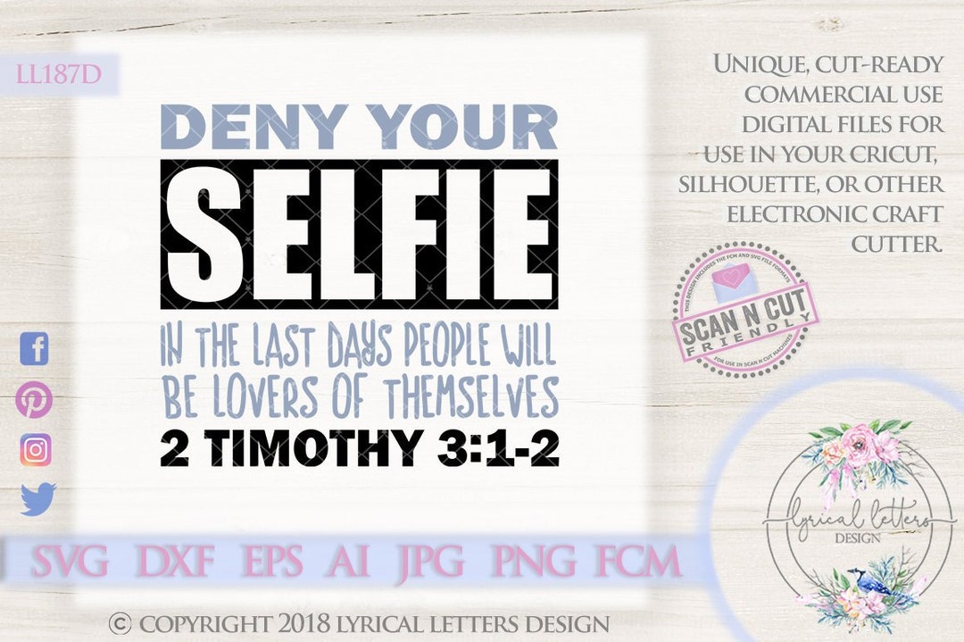 Deny Your Selfie SVG LL187 D SVG DXF Fcm Ai Eps Png Jpg - Etsy