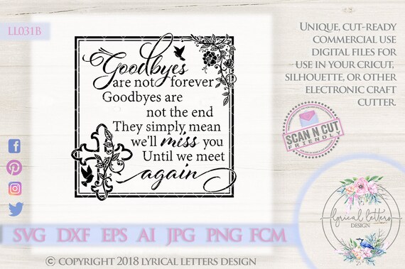 Goodbyes are not forever LL031 B SVG DXF Fcm Ai Eps Png Jpg | Etsy