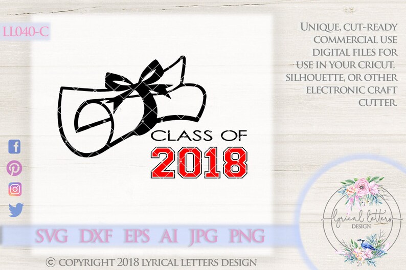 Graduation Class of 2018 with diploma LL040 C SVG Cutting | Etsy