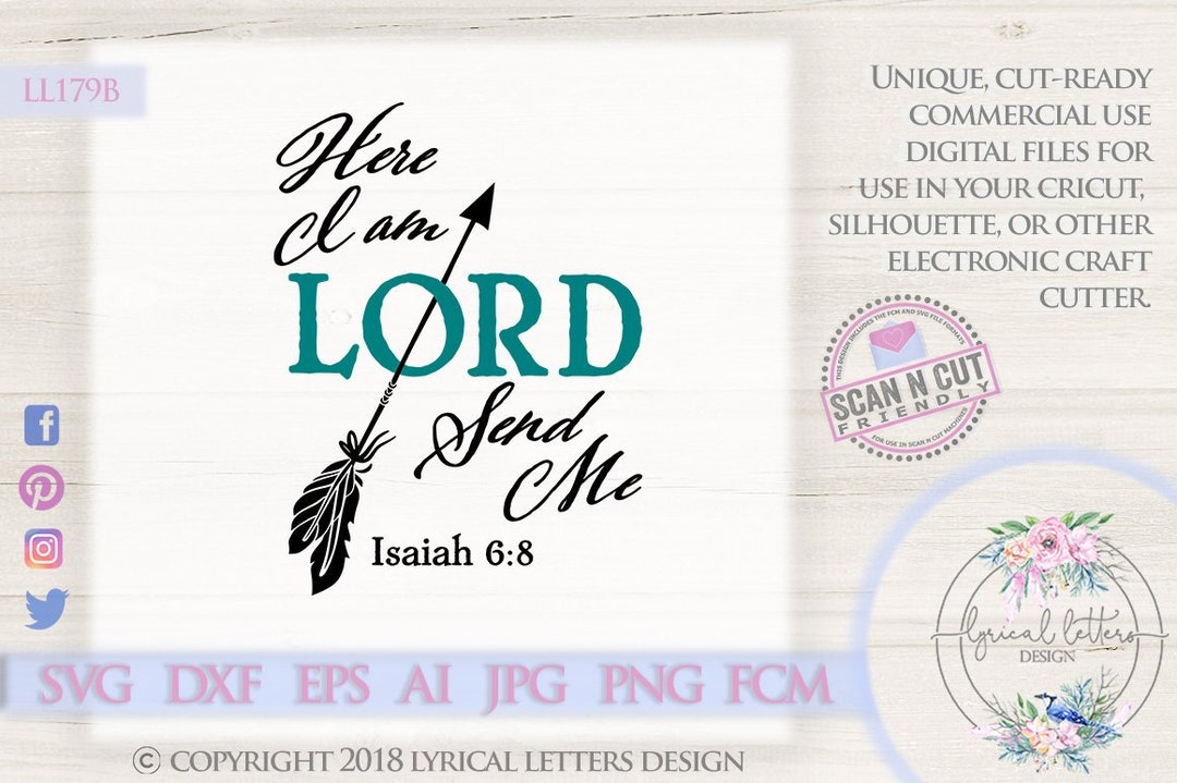 Scripture SVG Here I Am Lord Send Me Isaiah 6 LL179 B - SVG DXF Fcm Ai ...