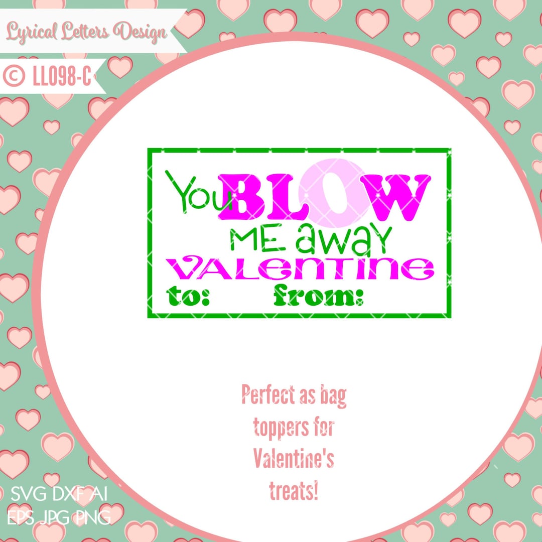 You Blow Me Away Valentine Topper LL098 C SVG Cutting File Includes Ai ...
