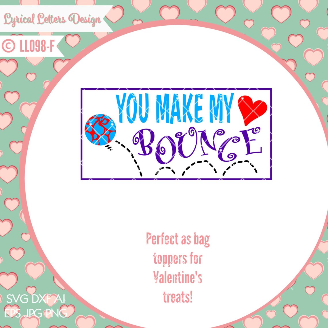 You Make My Heart Bounce Valentine's Day Topper LL098 F - Etsy