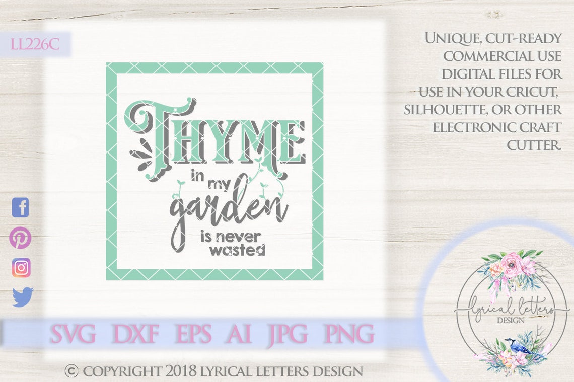 Gardening SVG Thyme in My Garden is Never Wasted LL226 C SVG | Etsy