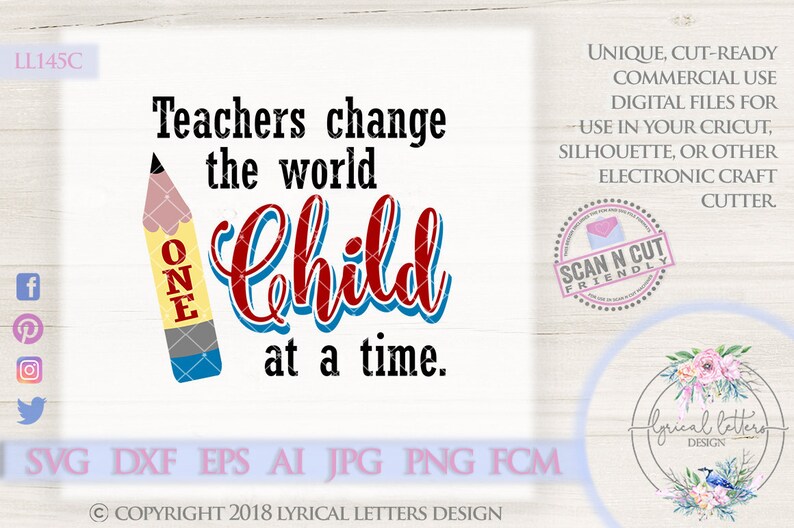 Teachers Change the World One Child at a Time LL145 C SVG - Etsy