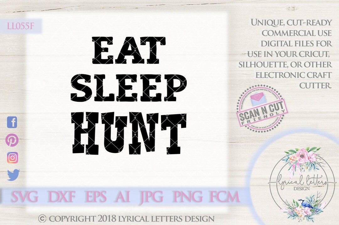 Eat Sleep Hunt LL055F SVG DXF Fcm Ai Eps Png Jpg Digital - Etsy