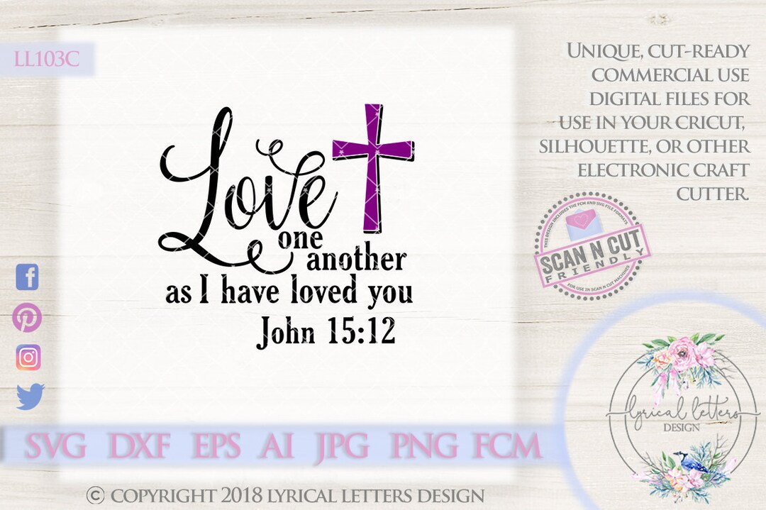 Love One Another John 15:12 LL103 C SVG DXF Fcm Ai Eps Png Jpg Digital ...