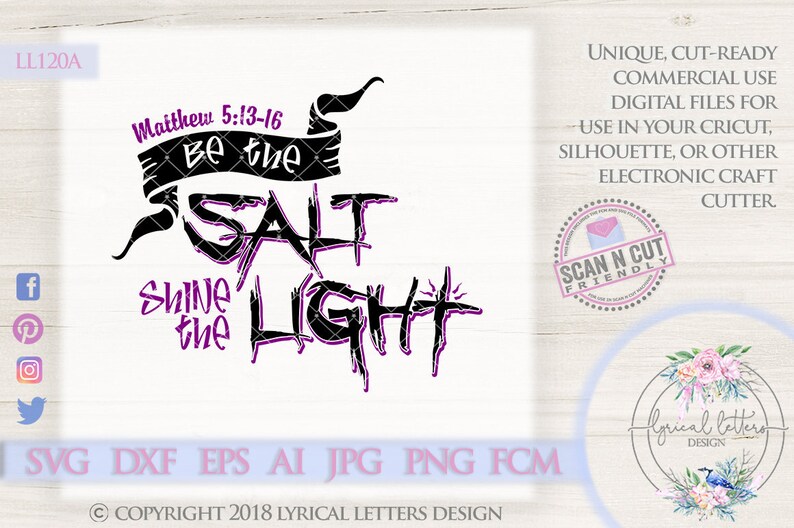 Be the Salt Shine the Light Matthew 5 LL120 A SVG DXF Fcm Ai | Etsy
