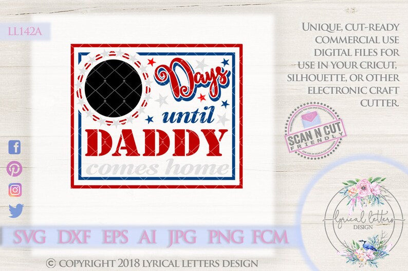 Days Until Daddy Comes Home Deployment Military LL142 A SVG | Etsy