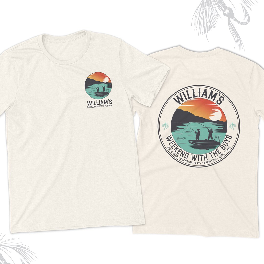 Bachelor Party Shirt | Personalized Weekend With the Boys Fishing ...