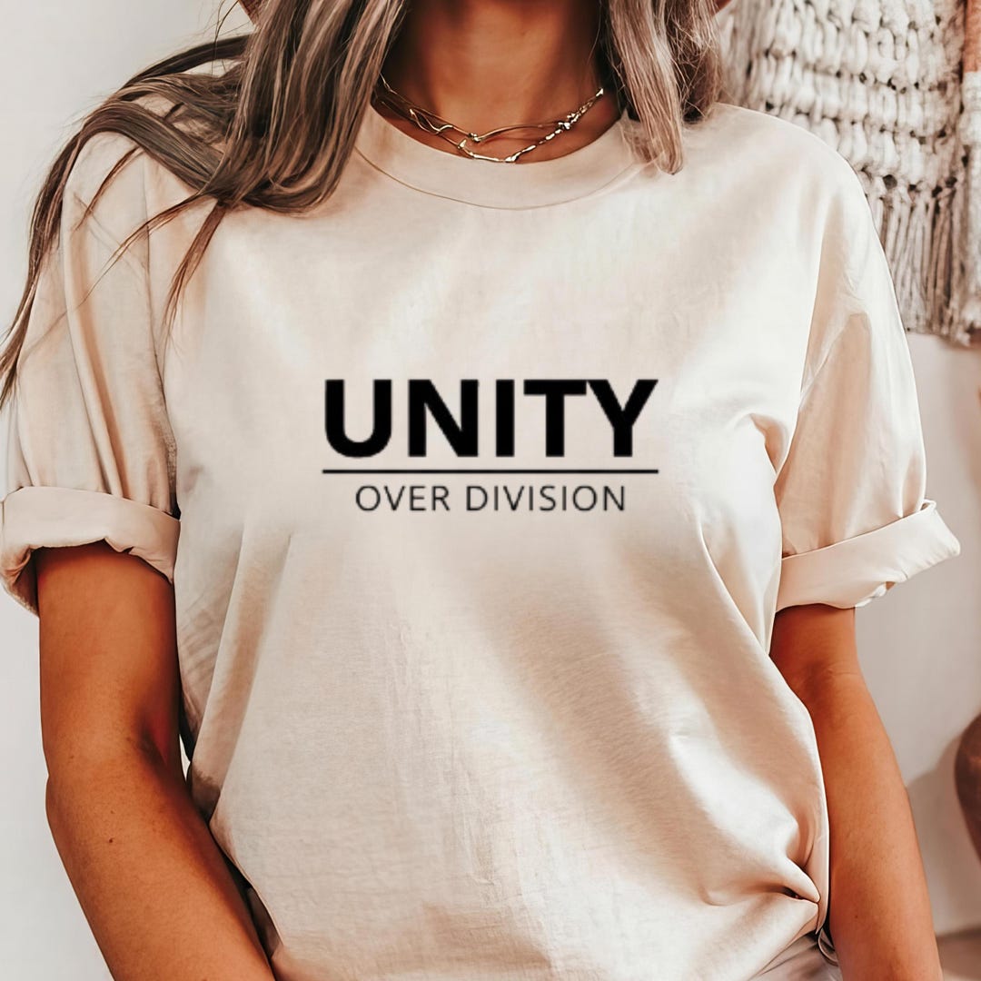 Unity Over Division Shirt – Democracy Unity Graphic Tee, Social Justice ...
