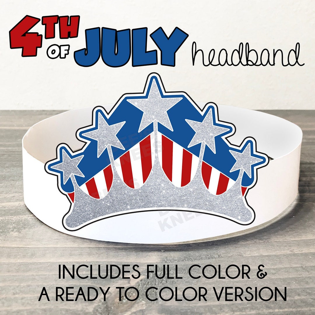 4th of July CROWN Independence Day Printable Headband - Precolored or ...