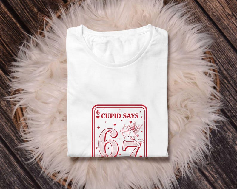 Funny 67 Cupid Says Six Seven Svg Png,preppy Girly Floral Design,67 ...