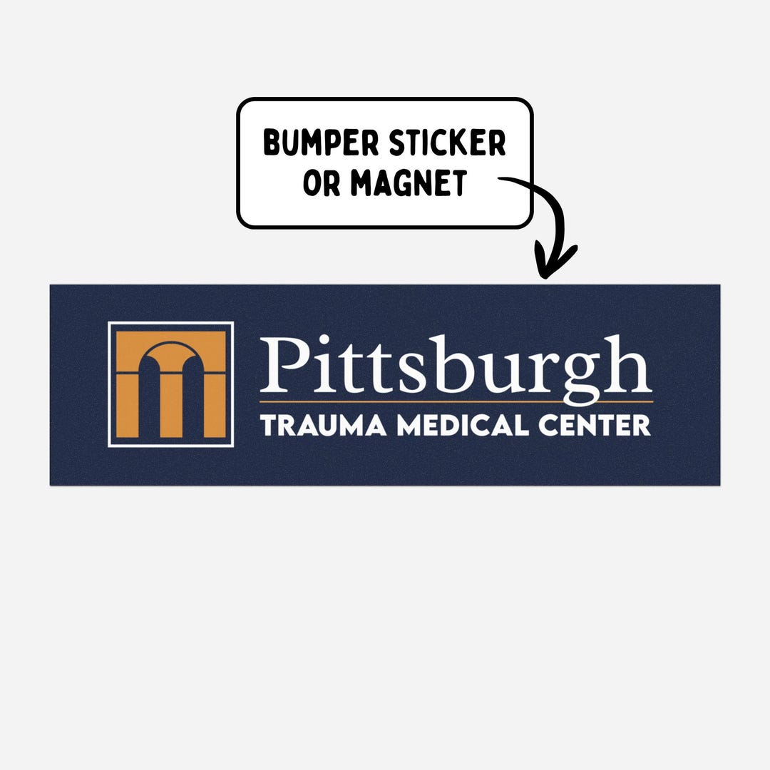 The Pitt Bumper Sticker | Pittsburgh Trauma Medical Center | the Pitt ...