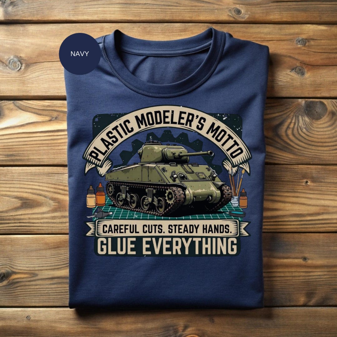 Plastic Modeler Motto T-shirt, Hobby Tank Tee, Miniature Build T-shirt ...
