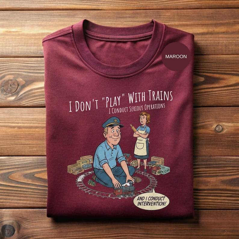 Train Enthusiast T-shirt - Funny Model Train Tee - Railroad Humor ...