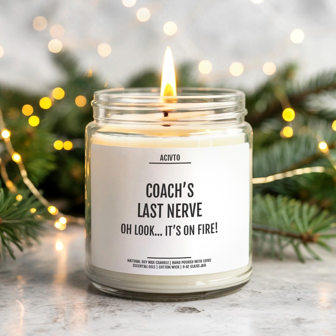 Coach’s Last Nerve Candle, Funny Coach Gift, Sports Team Candle, Thank ...