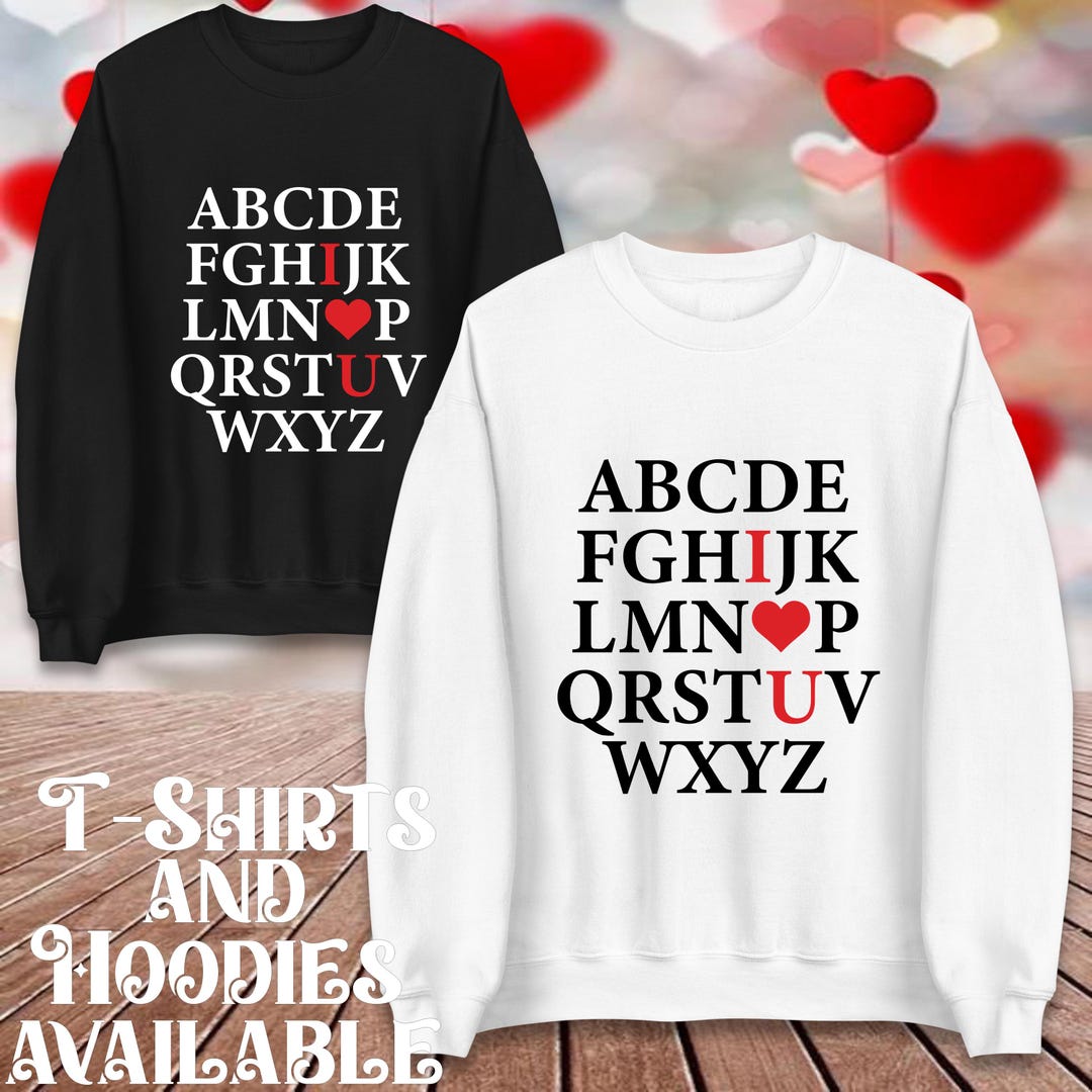 Happy Valentine Day Alphabet Love I Heart You Jumper | Romantic Letter ...
