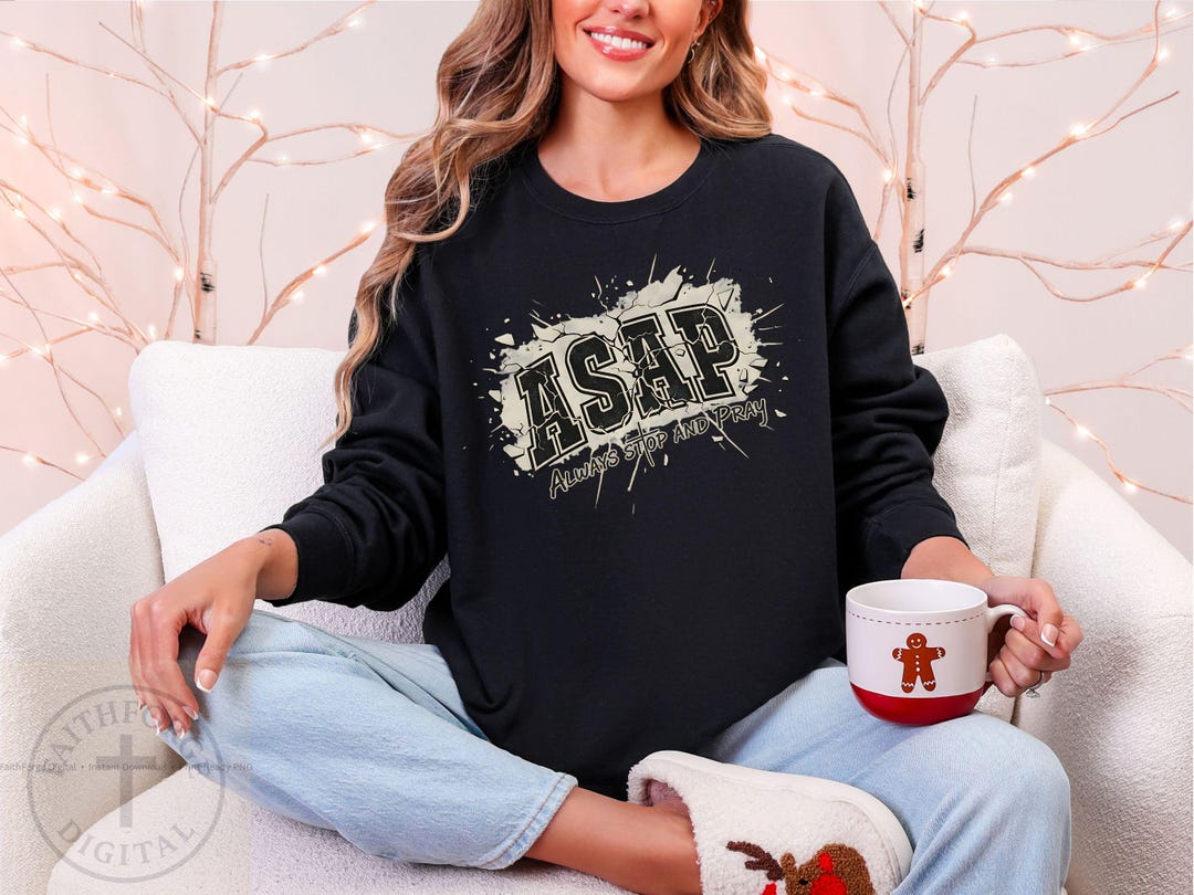 ASAP PNG | Always Stop and Pray Design | Christian Grunge Typography ...