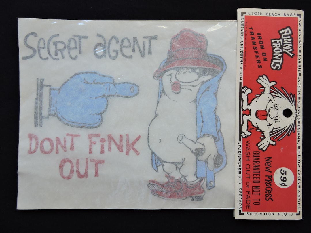 Vintage 1970's Funny Fronts Iron on Transfer Secret Agent Don't Fink ...