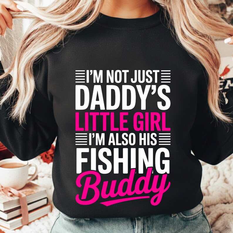 Daddy’s Little Girl Fishing Buddy PNG, Funny Dad Daughter Shirt Fathers ...