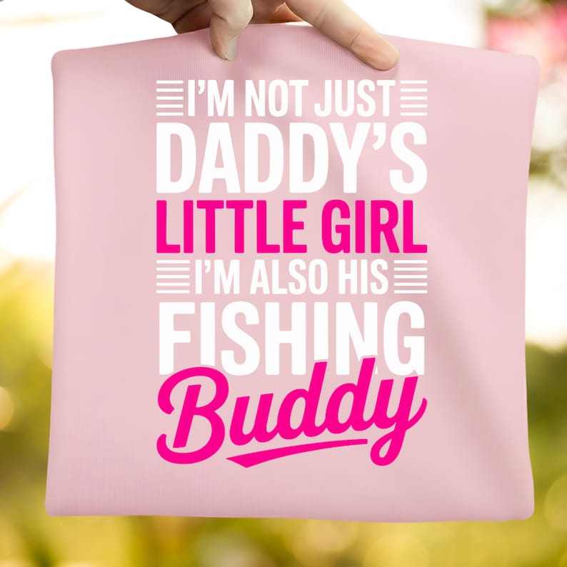 Daddy’s Little Girl Fishing Buddy PNG, Funny Dad Daughter Shirt Fathers ...
