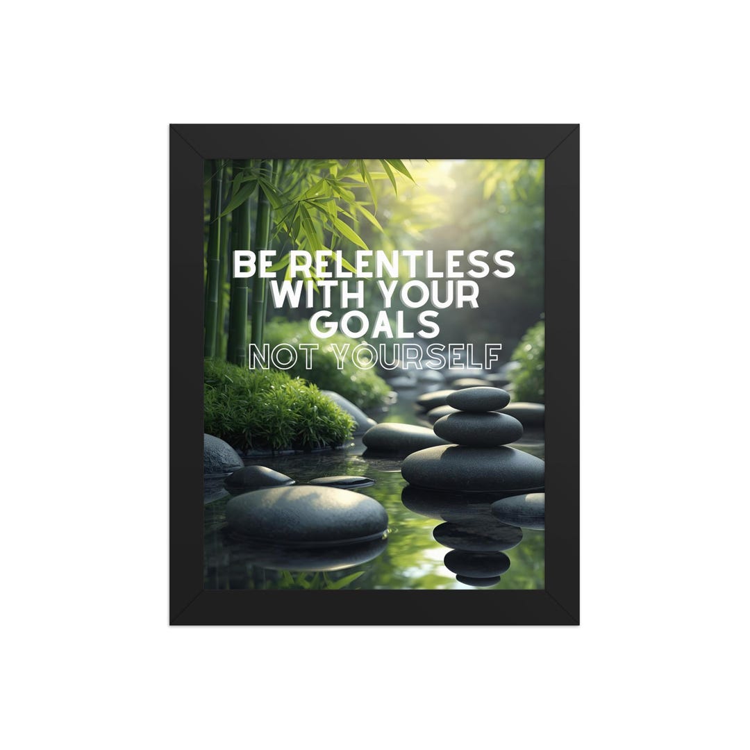 Motivational Wall Art | Be Relentless With Your Goals Framed Poster - Etsy