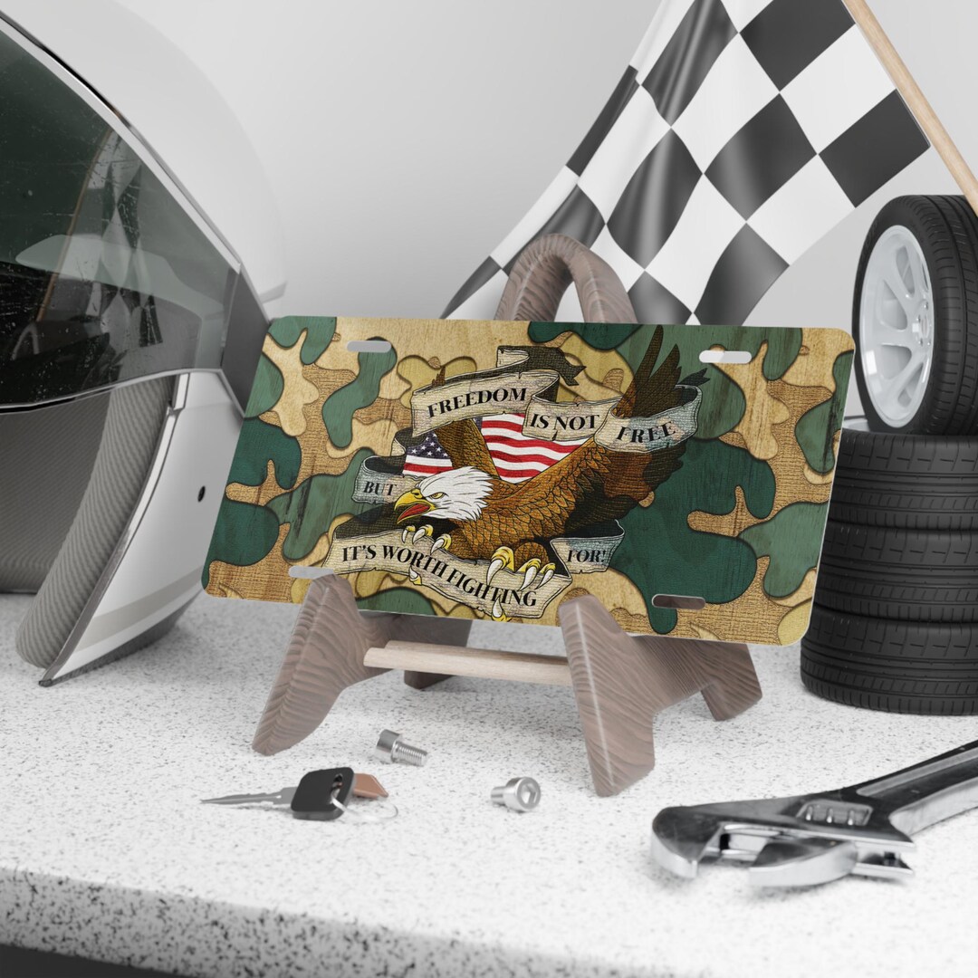 Freedom Isnt Free , but It's Worth Fighting for ! License Plate - Etsy