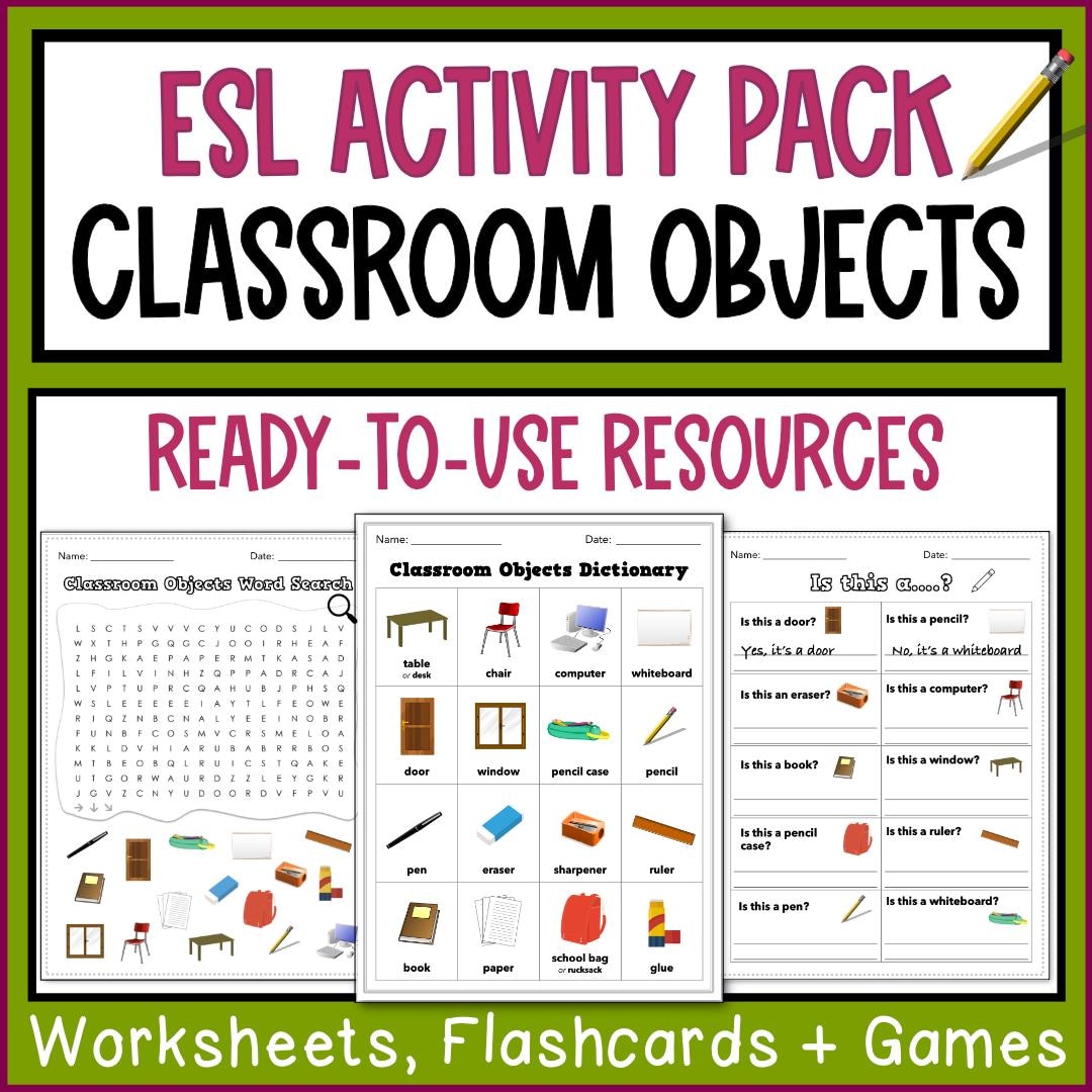 Classroom Objects ESL Vocabulary Activity Pack: Worksheets, Games ...