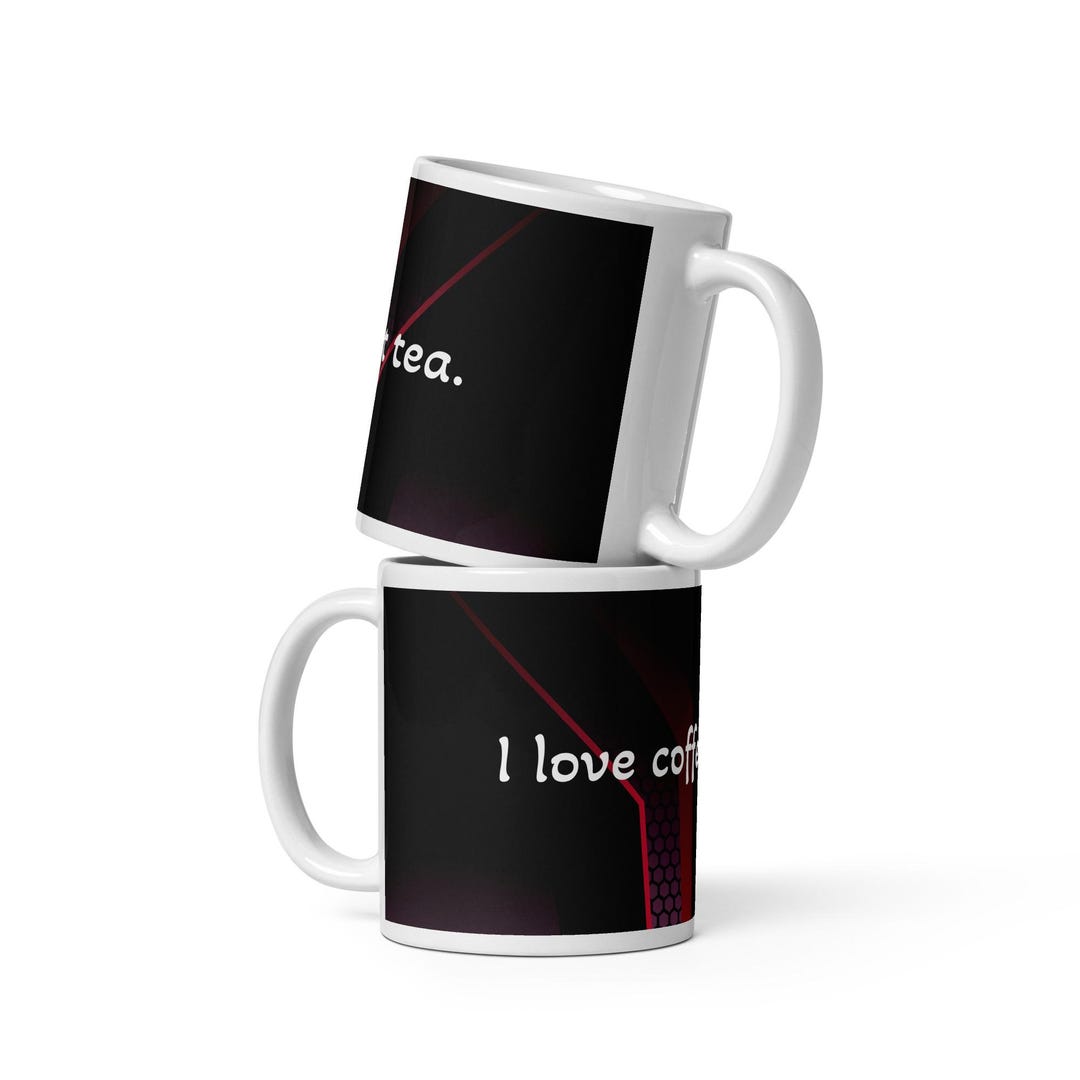 Personalized Mug, "i Love Coffee, Not Tea" - Etsy