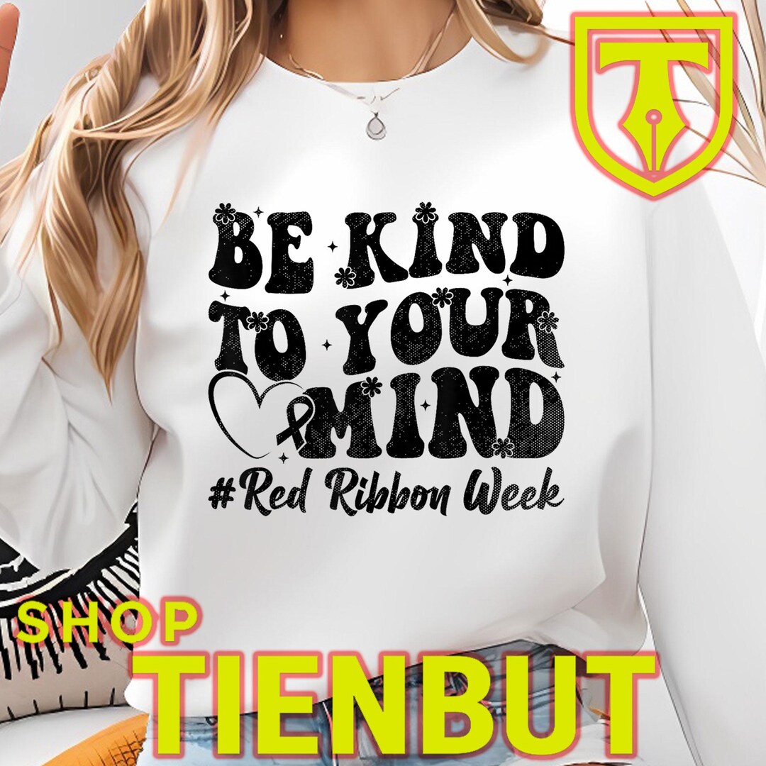 Be Kind to Your Mind Red Ribbon Week for Kids Boys Girls PNG - Etsy