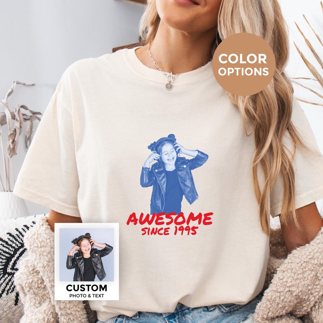 Awesome Since 1995 Shirt, Custom Duotone Photo Birthday Tee ...