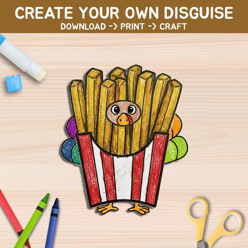 Disguise a Turkey - French Fries Disguise, Food Thanksgiving Craft ...
