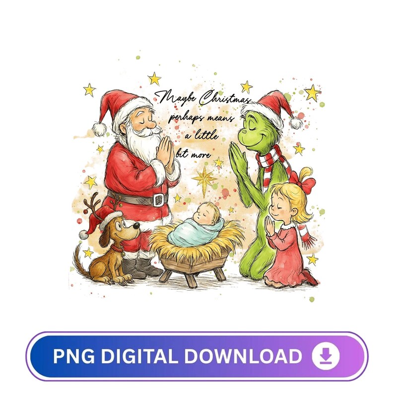 Christian Grinch Nativity PNG, Cute Santa and Grinch Characters Png ...