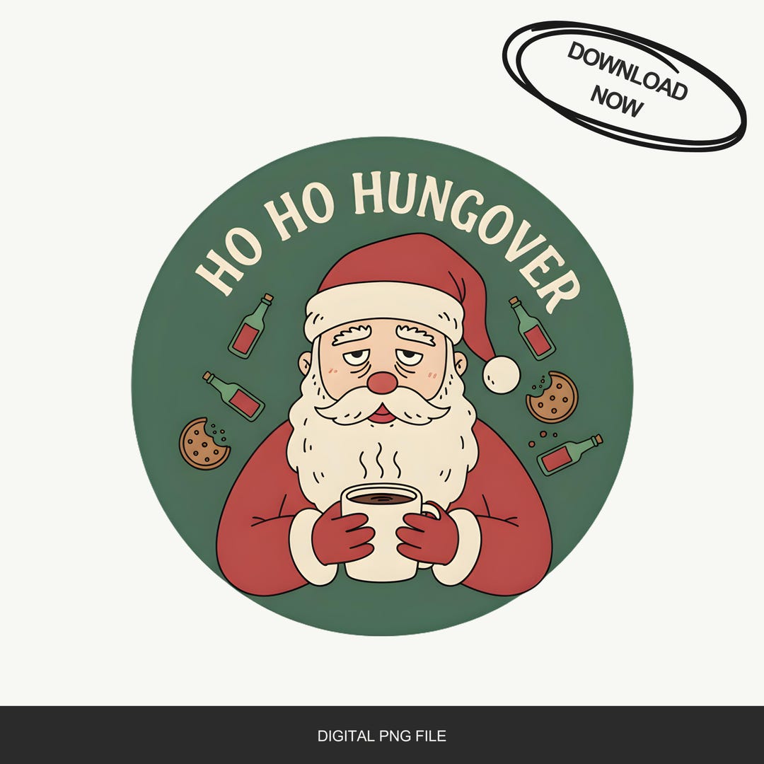 Funny Christmas PNG, Ho Ho Hungover Santa, Retro Design (digital ...