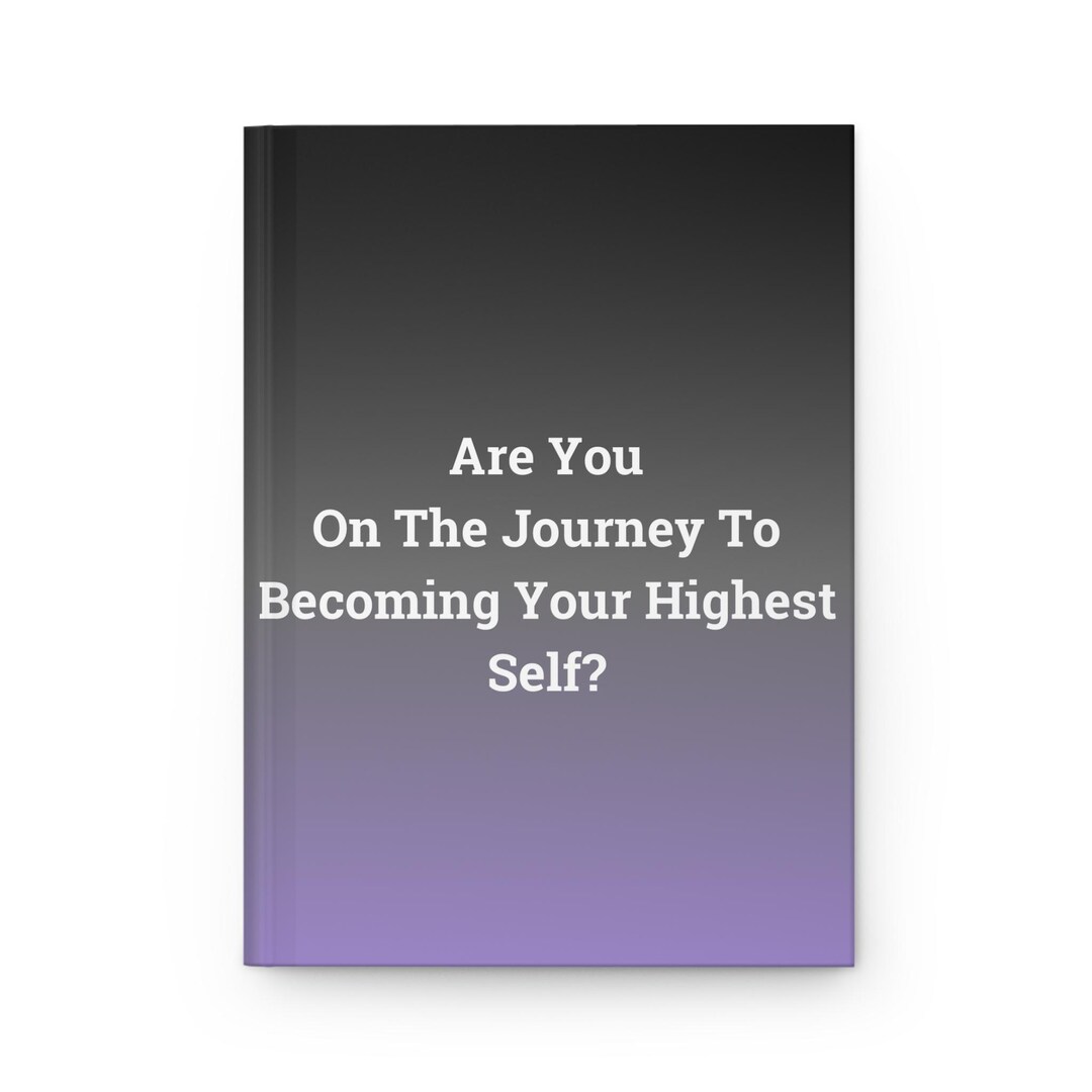 Motivational Hardcover Journal - Journey to Your Highest Self - Etsy