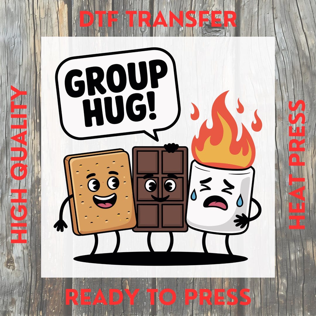 Funny S’mores Marshmallow Campfire Smores Group DTF Transfer: Hug ...