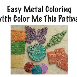 Tutorial Easy Metal Coloring With Color Me This Patinas--usage, Tips ...