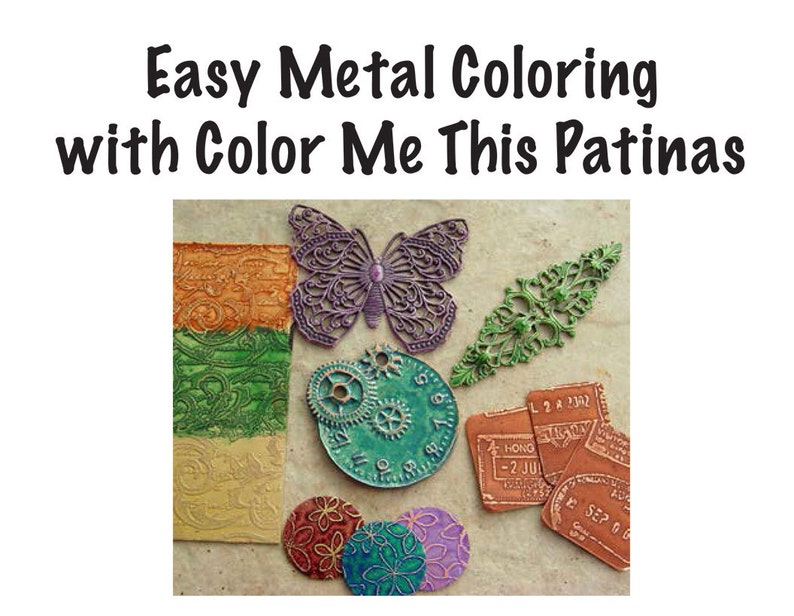 Tutorial Easy Metal Coloring With Color Me This Patinas--usage, Tips ...