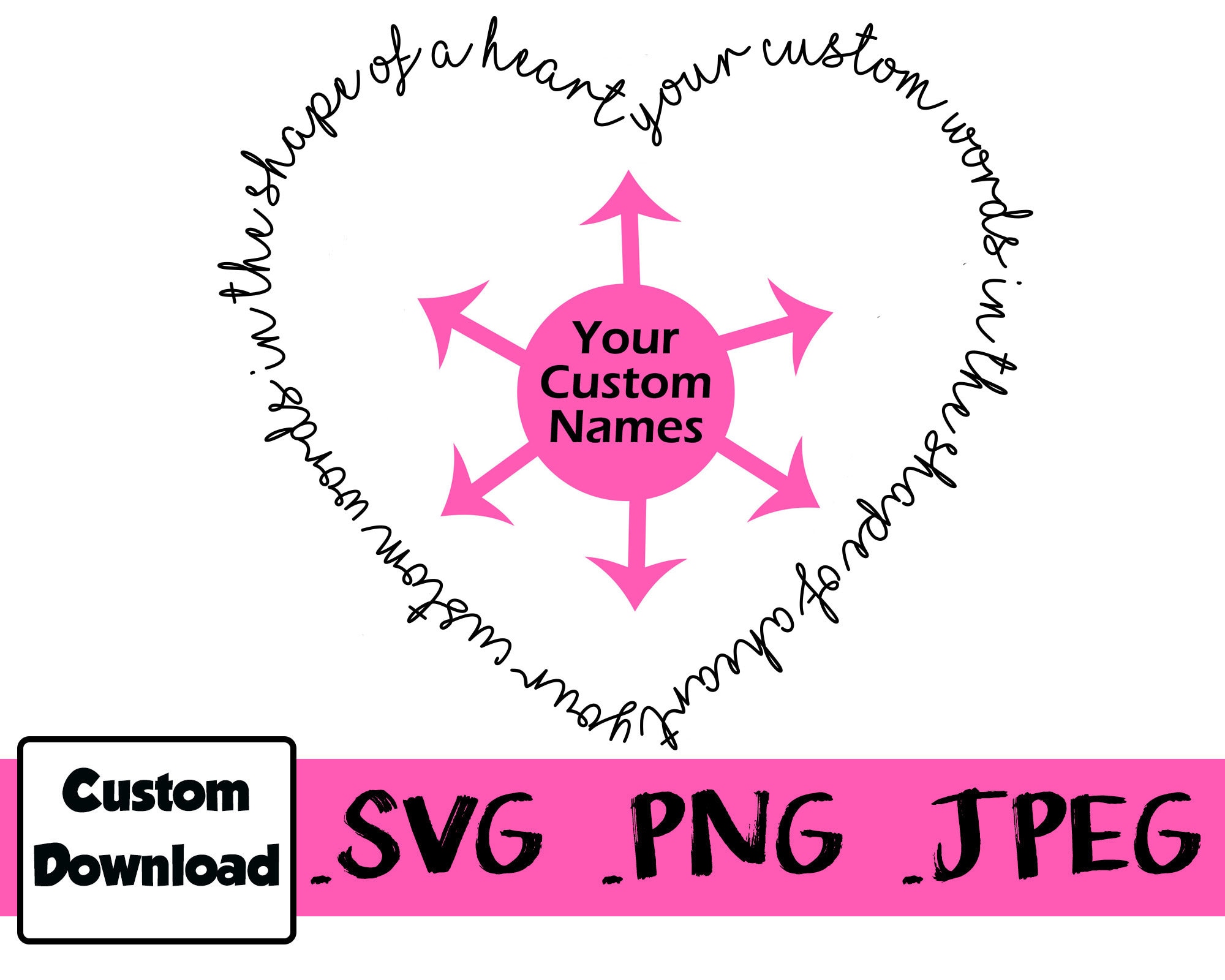 Custom Names in a Heart Shape Outline Words Quote Lyrics or Text ...