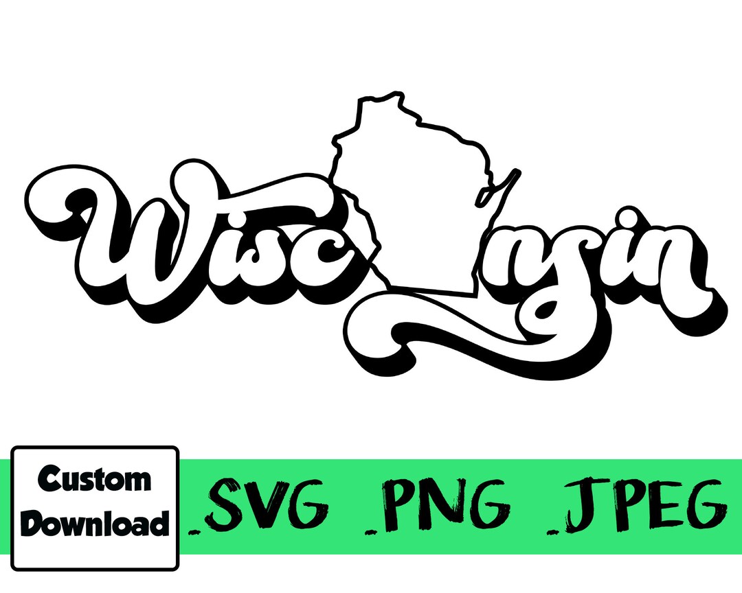 Wisconsin SVG PNG JPEG Digital File Download Cricut State Retro Font - Etsy
